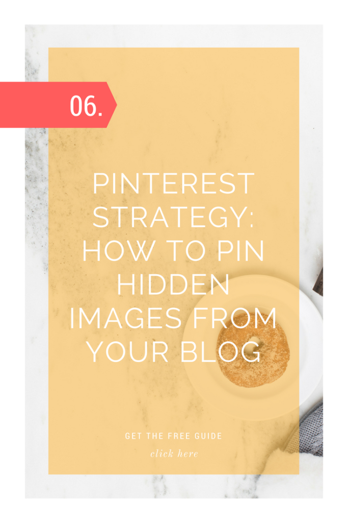 Pinterest Strategy: How to Pin Hidden Images from Your Blog
